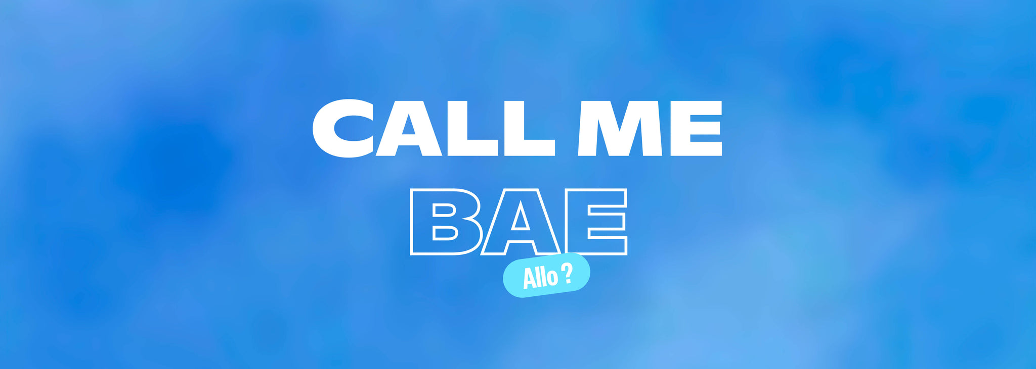 Podcast CALL ME BAE ! #1 Comment réussir sa première fois